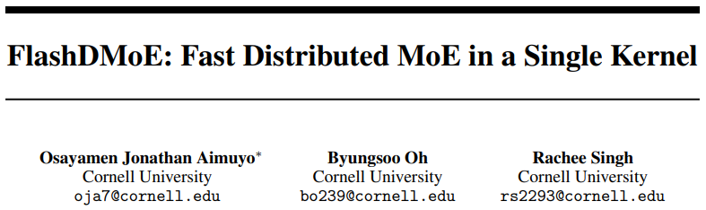 MoE 所有层融到一个分布式算子GPU Kernel！FlashDMoE：GPU内核-硬件协同解锁大规模分布式机器学习性能极限！ - Py学习