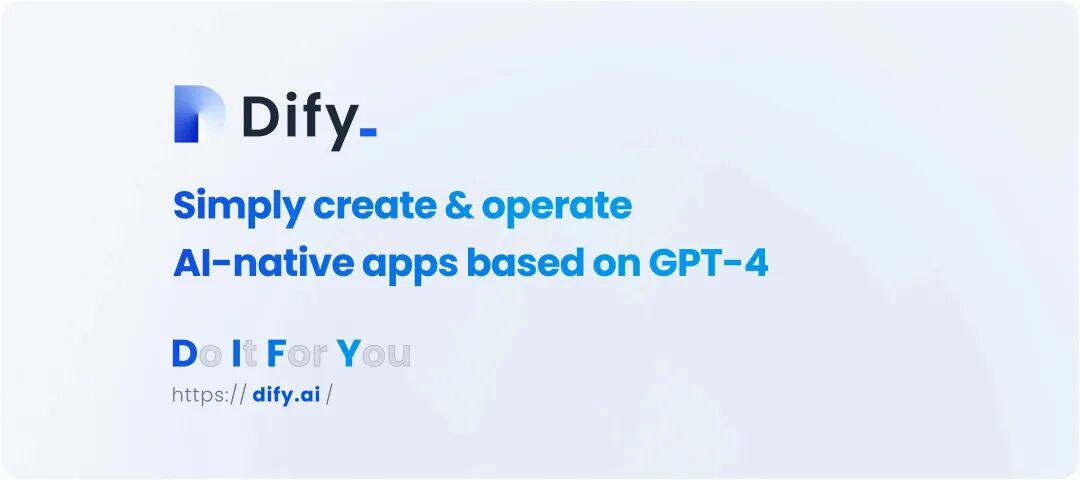 轻松创建基于 GPT-4 的 AI 原生应用 - Dify - GaoYanbing - 博客园