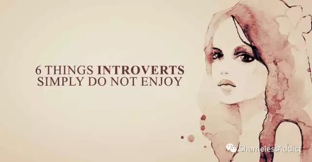 6 Things Introverts Simply Do Not Enjoy – Shameless Addict