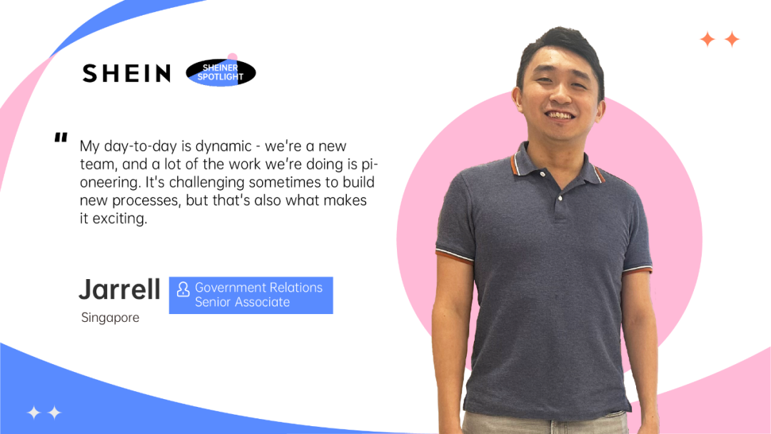 SHEINer Spotlight: Meet Jarrell, Singapore GR Senior Associate! - 脉脉